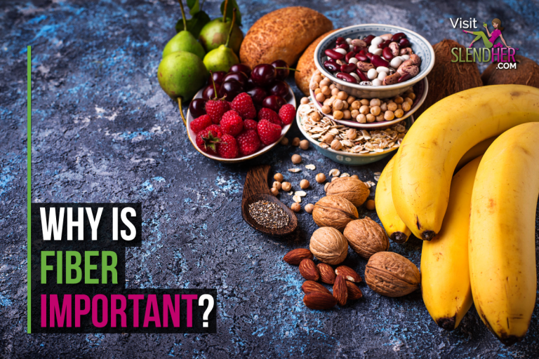 Why is Fiber Important? - SlendHer
